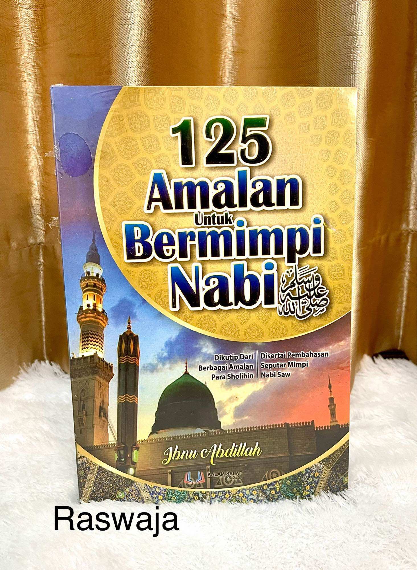 Kitab 125 Amalan Untuk Bermimpi Nabi Muhammad SAW - Kalam Salaf ...