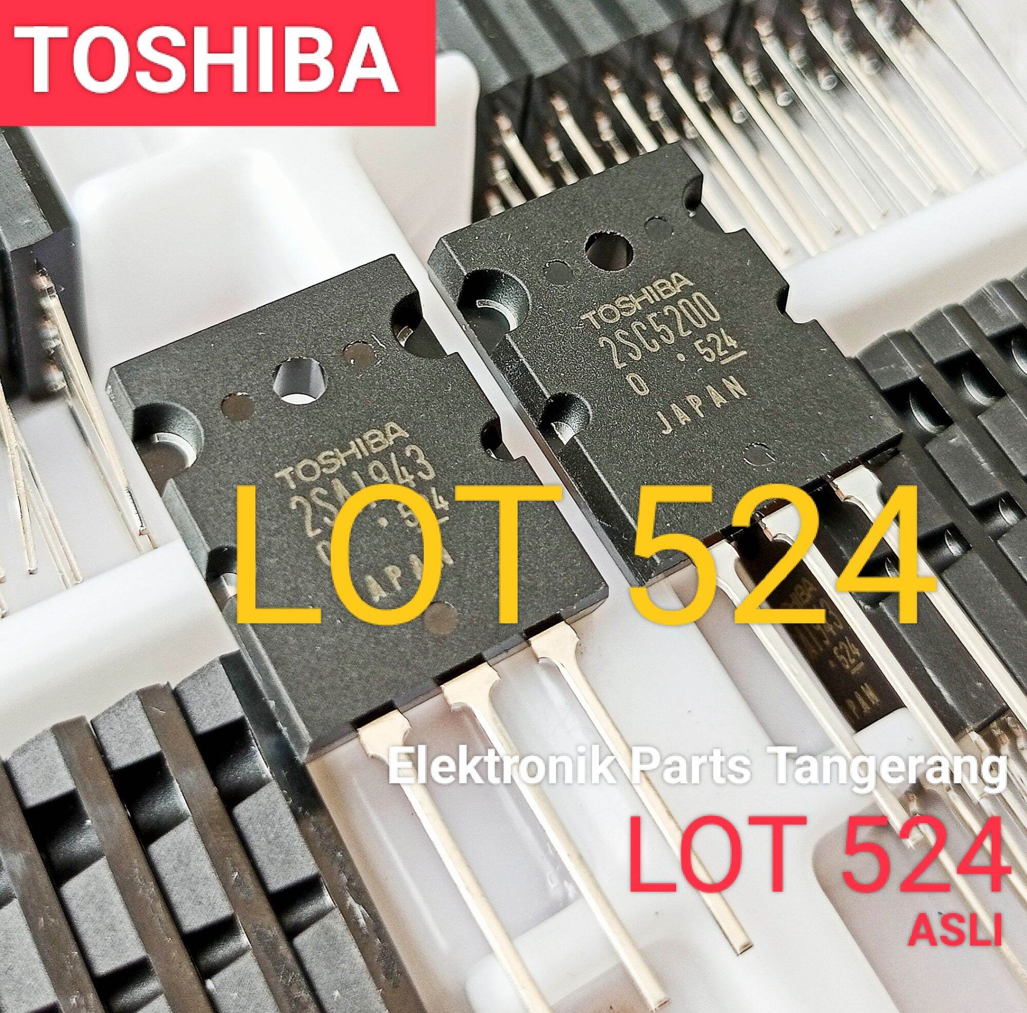 TOSHIBA 2SA1943 2SC5200 ORIGINAL SATU SET ( LOT 524 ) TRANSISTOR 2SA1943 2SC5200 A1943 C5200 ...