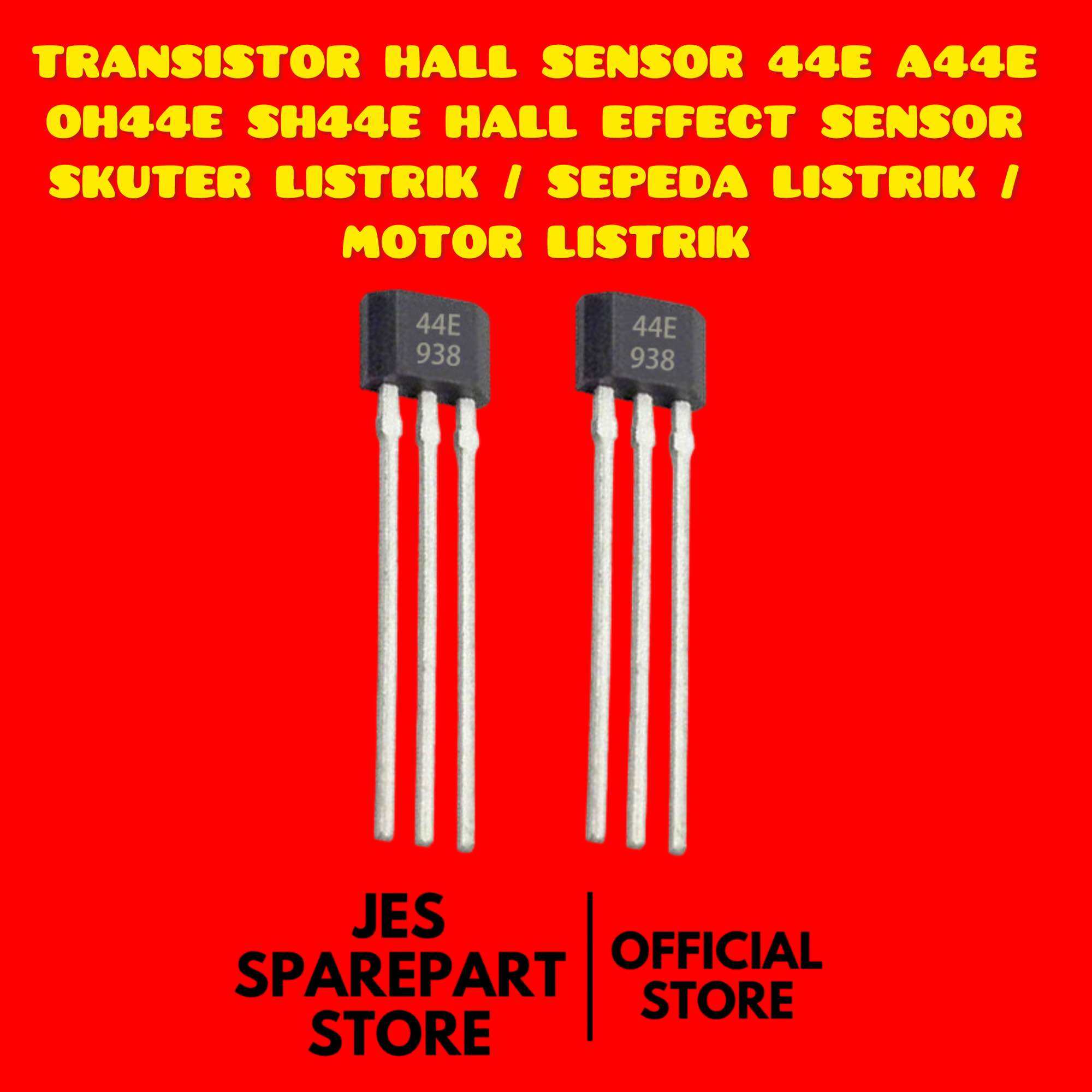 TRANSISTOR HALL SENSOR 44E A44E OH44E SH44E HALL EFFECT SENSOR SKUTER ...