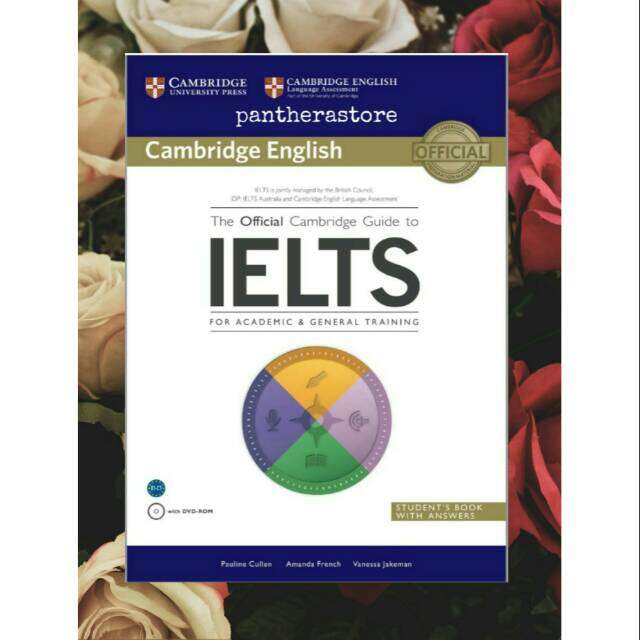 THE OFFICIAL CAMBRIDGE GUIDE TO IELTS Student's Book With Answers ...