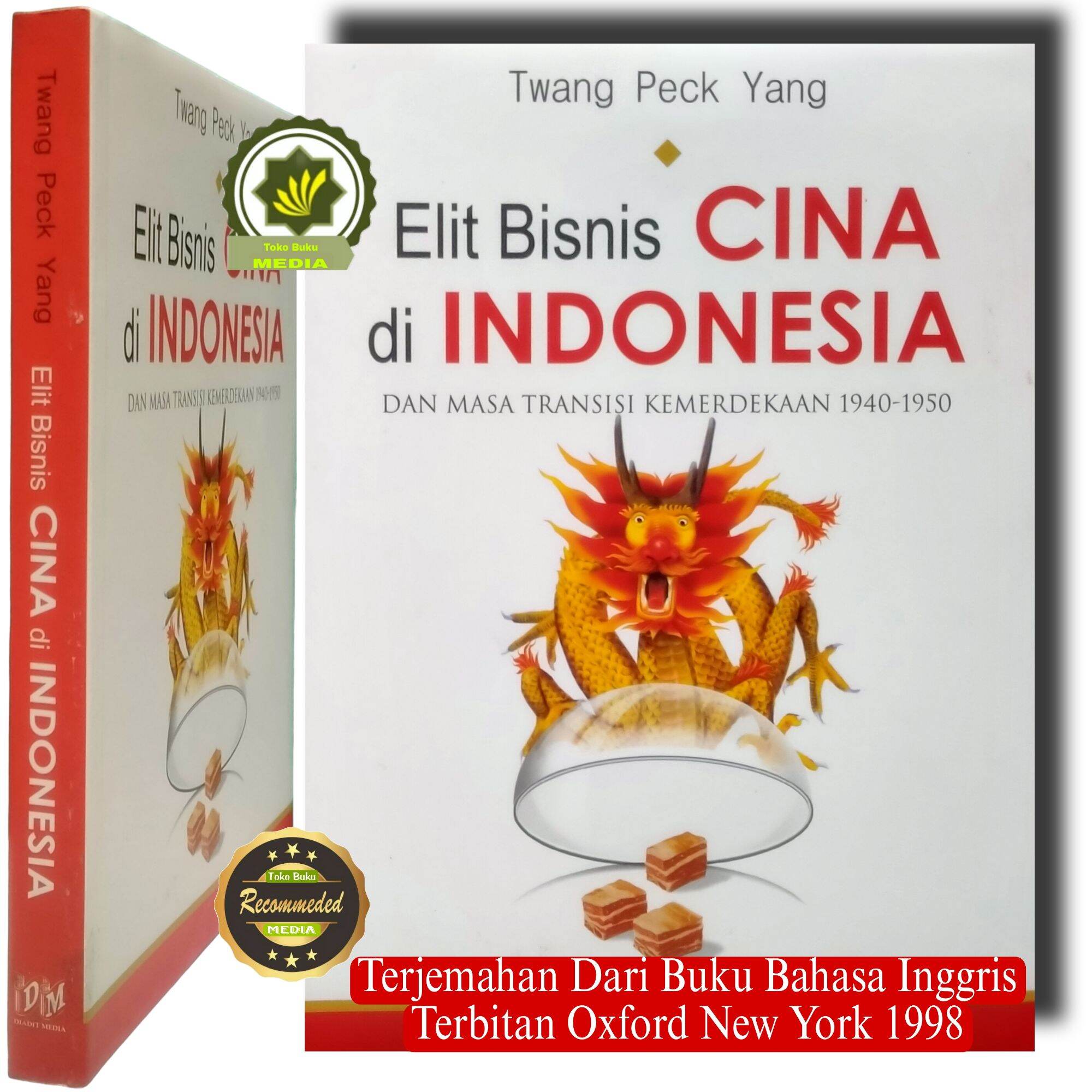 Buku ELIT BISNIS CINA di Indonesia dan Masa Transisi Kemerdekaan Tahun ...