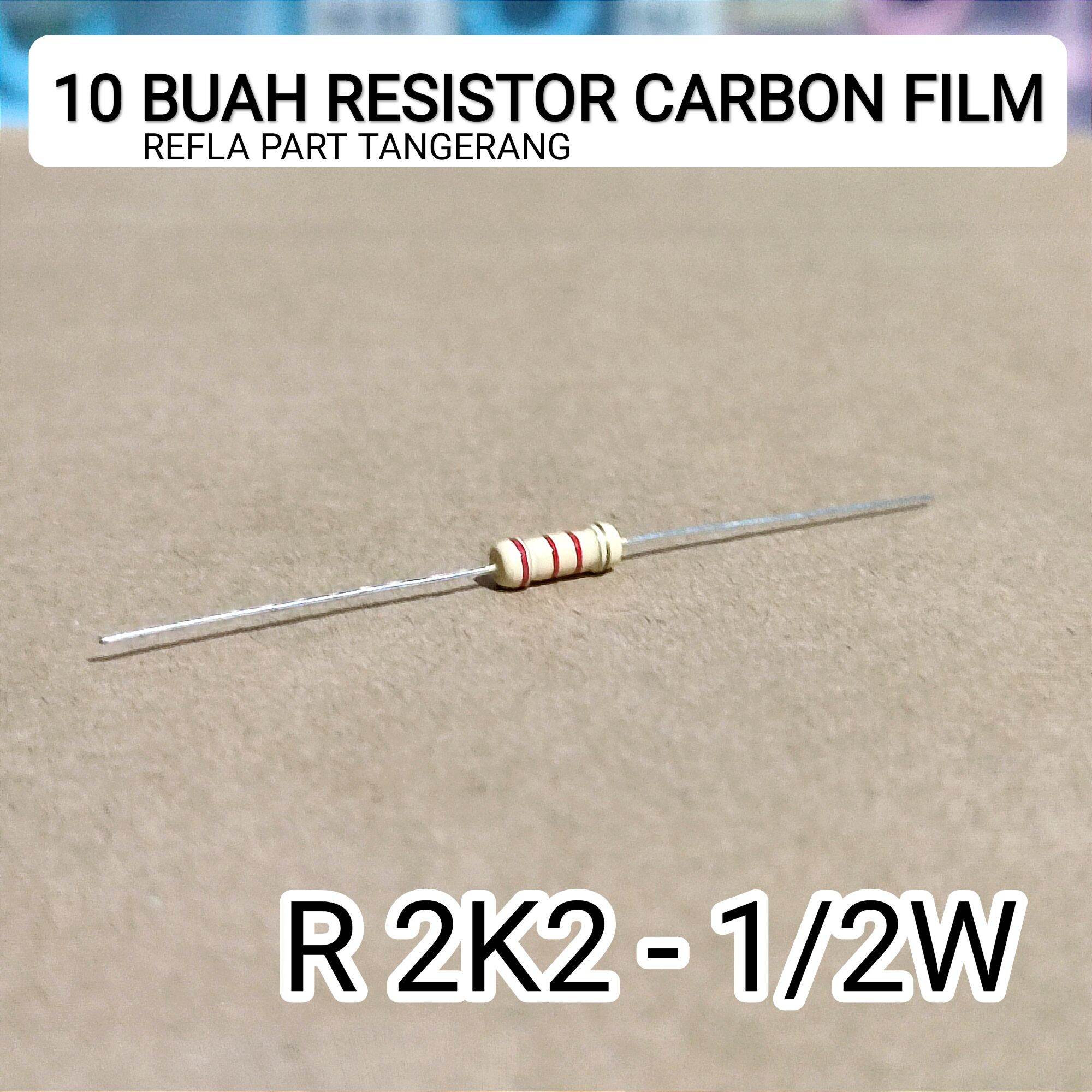 10 BUAH RESISTOR 2K2 1/2W CF 5% ROHS | Lazada Indonesia
