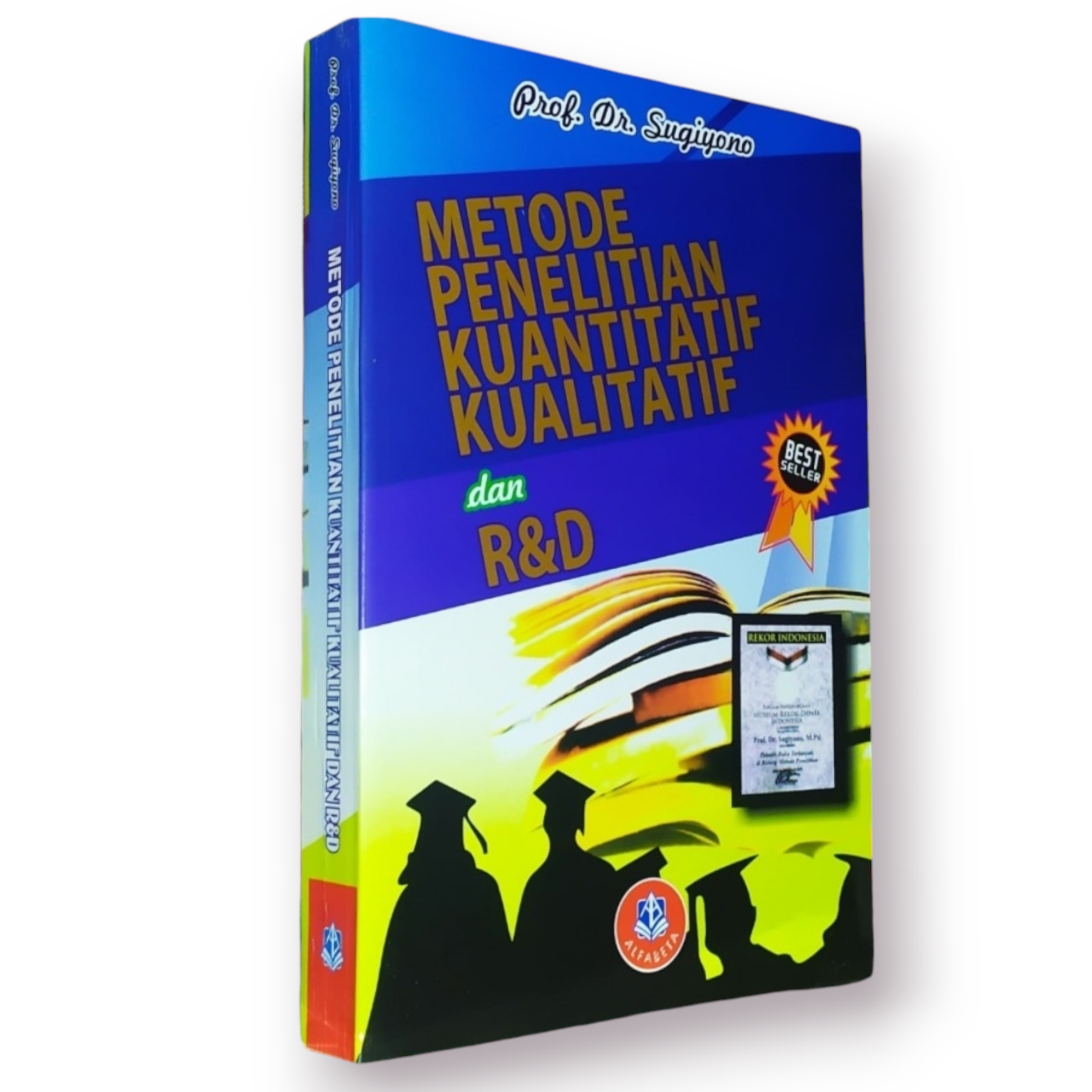 METODE PENELITIAN KUANTITATIF KUALITATIF DAN R&D by PROF. DR. SUGIYONO ...