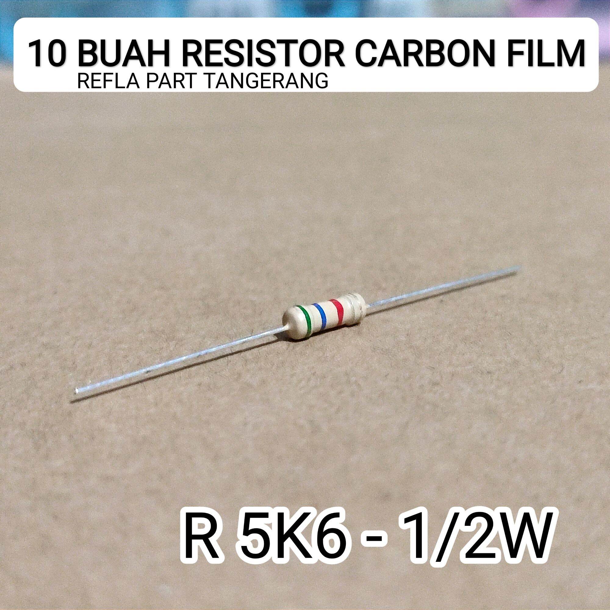 10 BUAH RESISTOR 5K6 1/2W CF 5% ROHS | Lazada Indonesia
