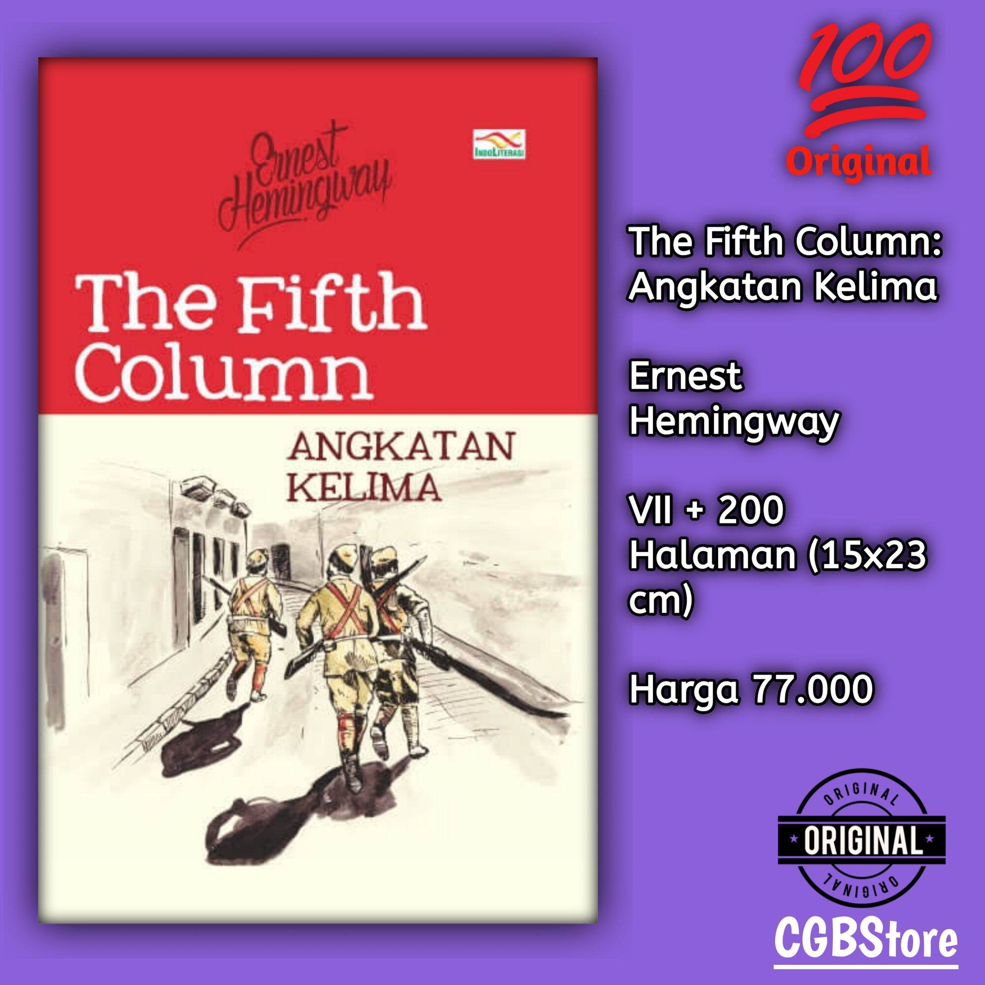 The Fifth Column: Angkatan Kelima - Ernest Hemingway | Lazada Indonesia